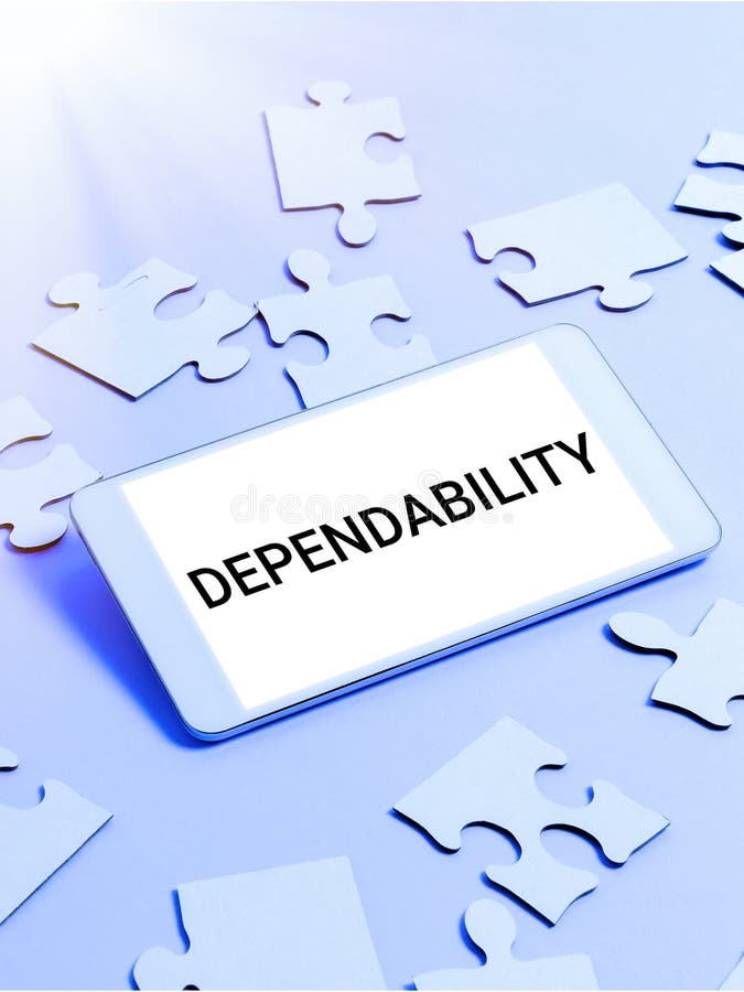 Conceptual Display Dependability. Word for Capable of Being Trusted or ... Conceptual Display Dependability. Word for Capable of Being Trusted or ...