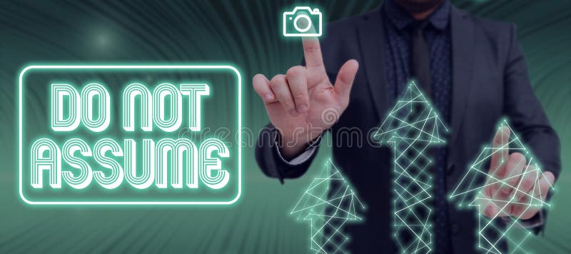 Conceptual Display Do Not Assume. Business Showcase Ask First To Avoid ...