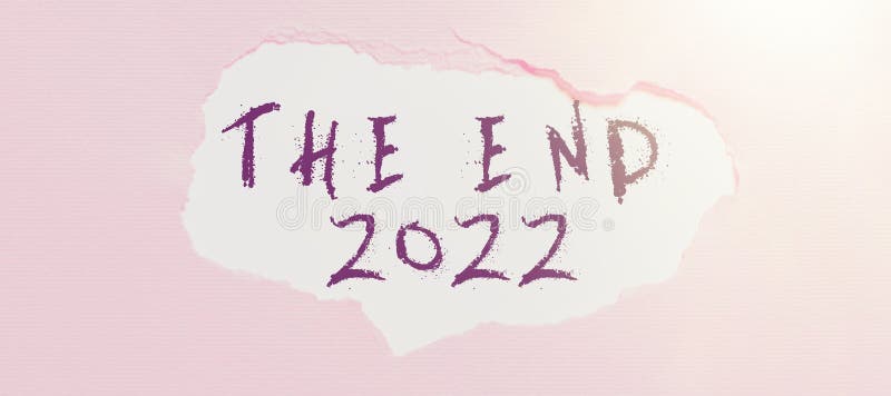 Conceptual Display the End 2022. Business Approach Happy New Year Final ... Conceptual Display the End 2022. Business Approach Happy New Year Final ...