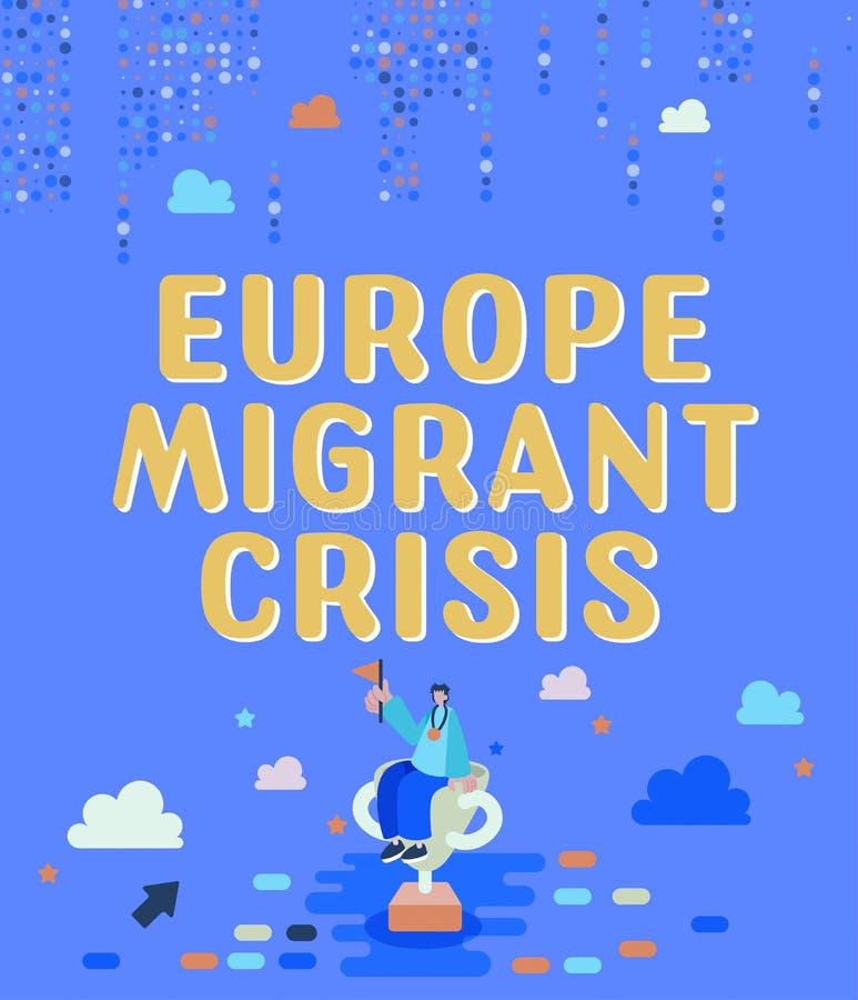 Conceptual Caption Europe Migrant Crisis. Internet Concept European ... Conceptual Caption Europe Migrant Crisis. Internet Concept European ...