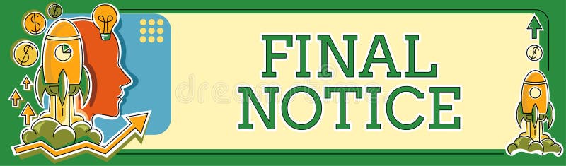 Text Showing Inspiration Final Notice. Word Written on Formal ...
