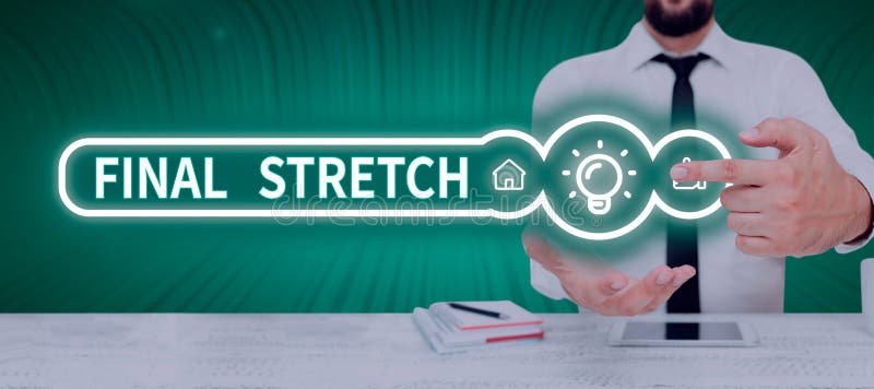 Conceptual Display Final Stretch. Word Written on Last Leg Concluding ...