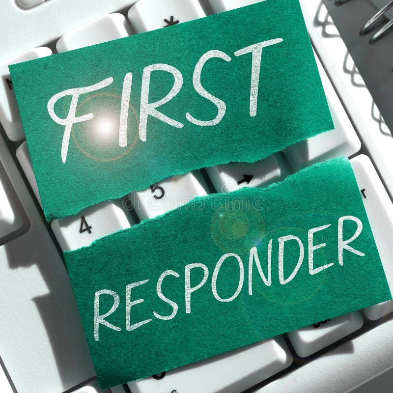 Conceptual Display First Responder. Business Idea a Person Who is ... Conceptual Display First Responder. Business Idea a Person Who is ...