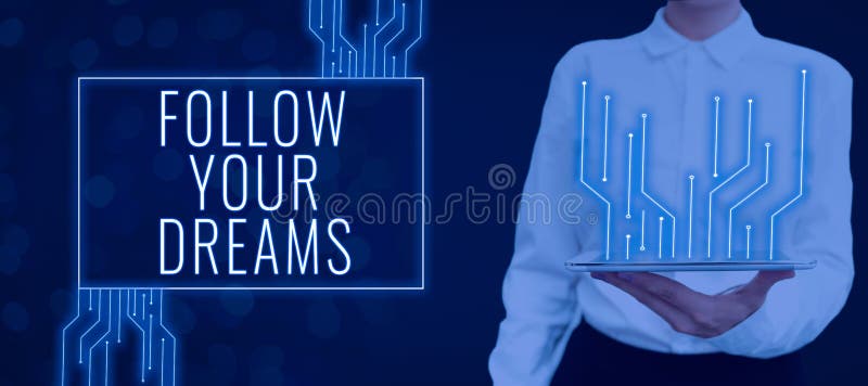 Conceptual Display Follow Your Dreams. Word Written on Motivational and ... Conceptual Display Follow Your Dreams. Word Written on Motivational and ...