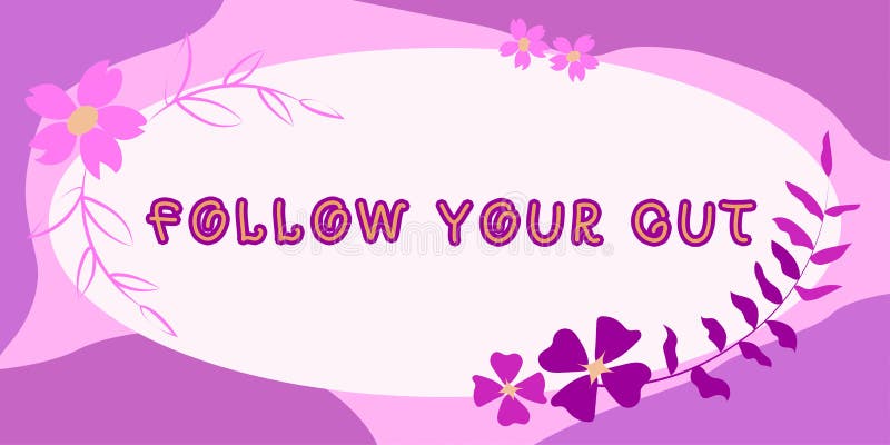 Conceptual Display Follow Your Gut. Internet Concept Listen To ... Conceptual Display Follow Your Gut. Internet Concept Listen To ...