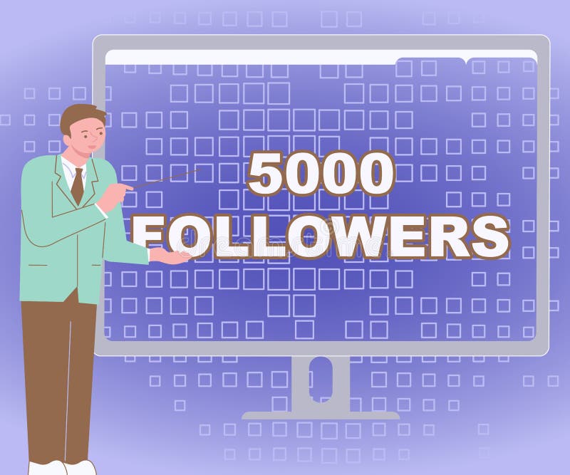Conceptual Display 5000 Followers. Internet Concept Number of ... Conceptual Display 5000 Followers. Internet Concept Number of ...
