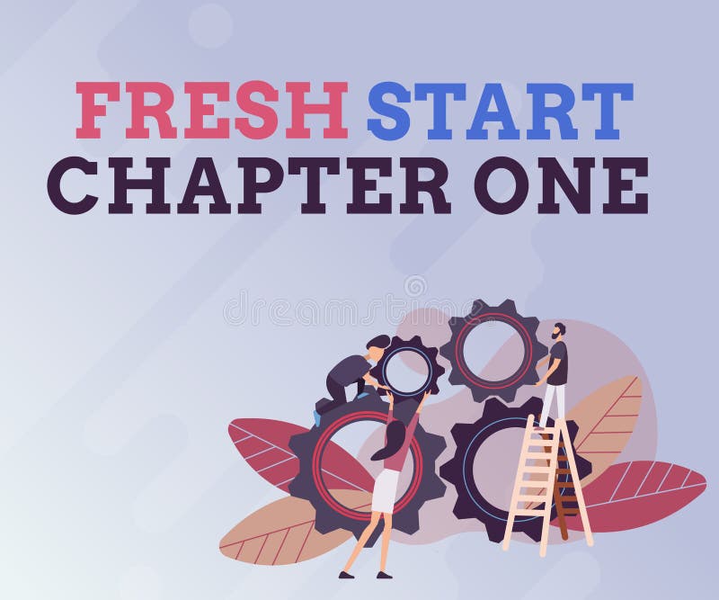 Sign Displaying Fresh Start Chapter One. Word Written on Changes in ...