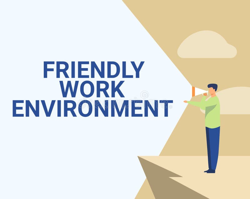 Writing Displaying Text Friendly Work Environment. Business Concept ...