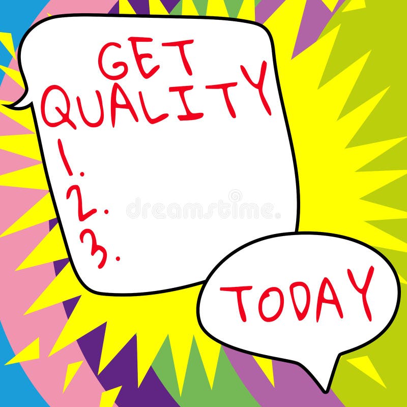 Text Sign Showing Get Quality. Business Approach Features and ...