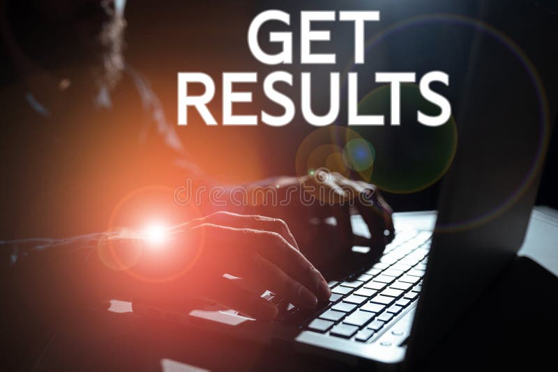 Conceptual Display Get Results. Business Concept To Proceed or Arise As ...