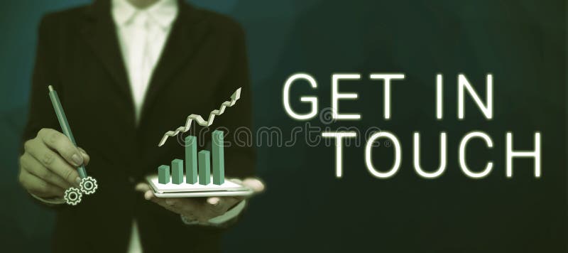 Conceptual Display Get in Touch. Concept Meaning Stay in Contact ...