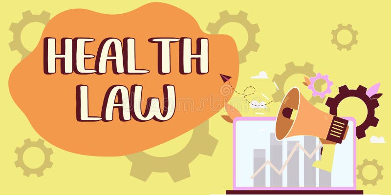 Text Sign Showing Health Law. Business Showcase Law To Provide Legal ... Text Sign Showing Health Law. Business Showcase Law To Provide Legal ...