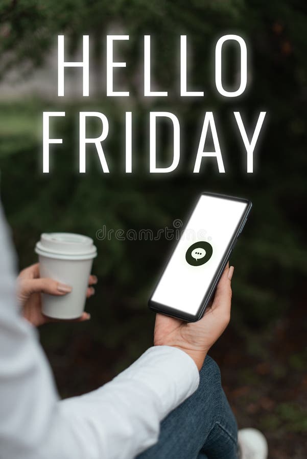 Text Caption Presenting Hello Friday. Business Idea Greetings on ...