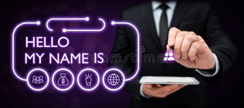Conceptual Display Hello My Name is. Business Idea Introducing Yourself ... Conceptual Display Hello My Name is. Business Idea Introducing Yourself ...
