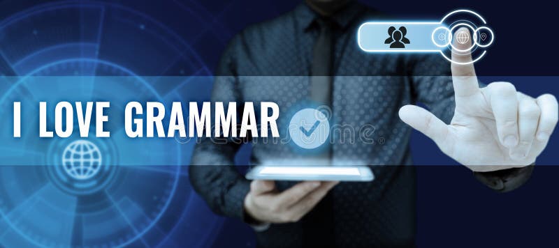 Conceptual Display I Love Grammar. Concept Meaning Act of Admiring ... Conceptual Display I Love Grammar. Concept Meaning Act of Admiring ...