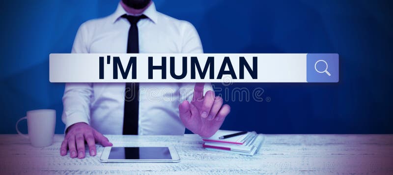 Conceptual Display I& X27;M Human. Word for Used for Saying Someone Has ...