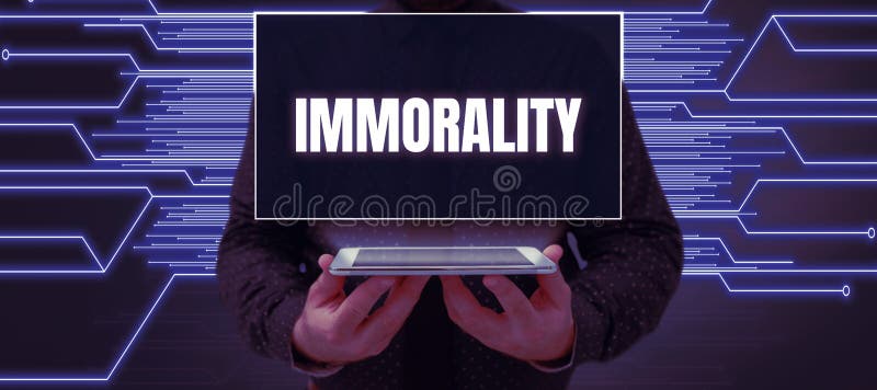 Conceptual Display Immorality. Word for the State or Quality of Being ... Conceptual Display Immorality. Word for the State or Quality of Being ...