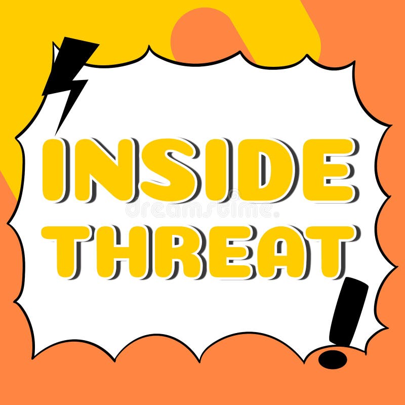 Conceptual Display Inside Threat. Business Concept Information that only an Insider Would Have ...