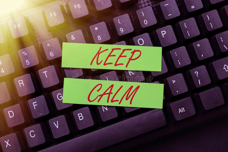 Conceptual Display Keep Calm. Business Approach Not Get Emotionally ...