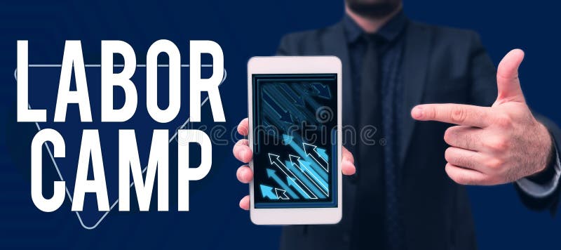 Text Sign Showing Labor Camp. Internet Concept a Penal Colony Where ... Text Sign Showing Labor Camp. Internet Concept a Penal Colony Where ...