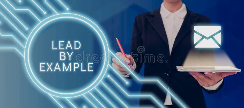 Conceptual Display Lead by Example. Conceptual Photo Be a Mentor Leader ...