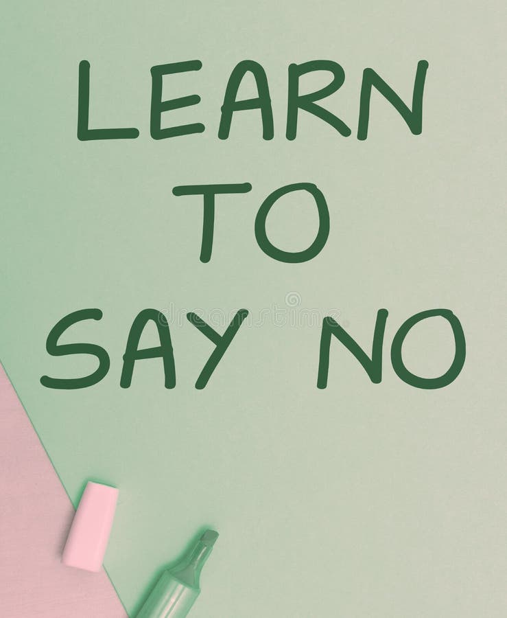 Conceptual Display Learn To Say No. Internet Concept Dont Hesitate Tell ... Conceptual Display Learn To Say No. Internet Concept Dont Hesitate Tell ...
