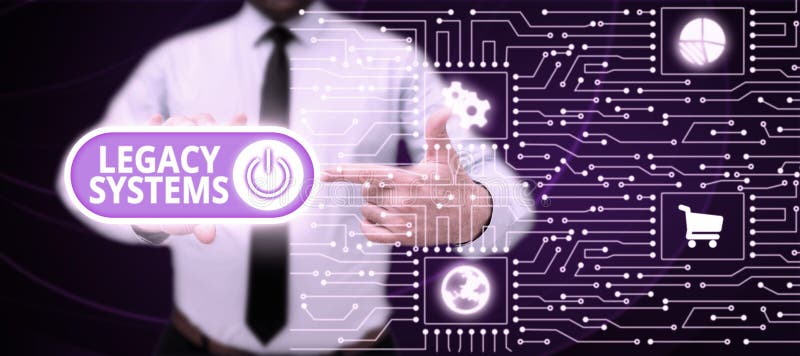 Sign Displaying Legacy Systems. Business Concept Old Method Technology ...