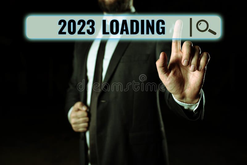 Sign Displaying 2023 Loading. Business Concept Advertising the Upcoming ...