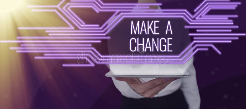 Conceptual Display Make a Change. Business Approach Try New Thing ...