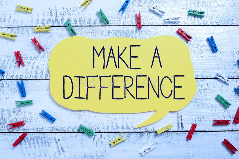 Conceptual Display Make a DifferenceMark an Effect on a Person or ...