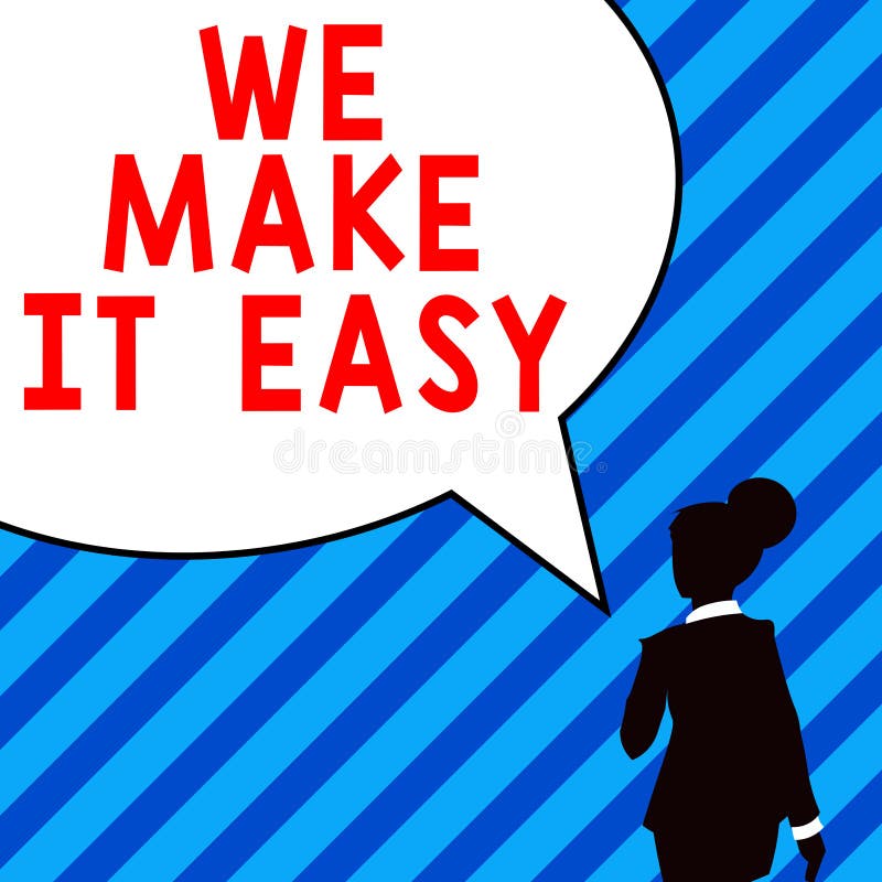Sign Displaying we Make it Easy. Business Approach Offering Solutions ...