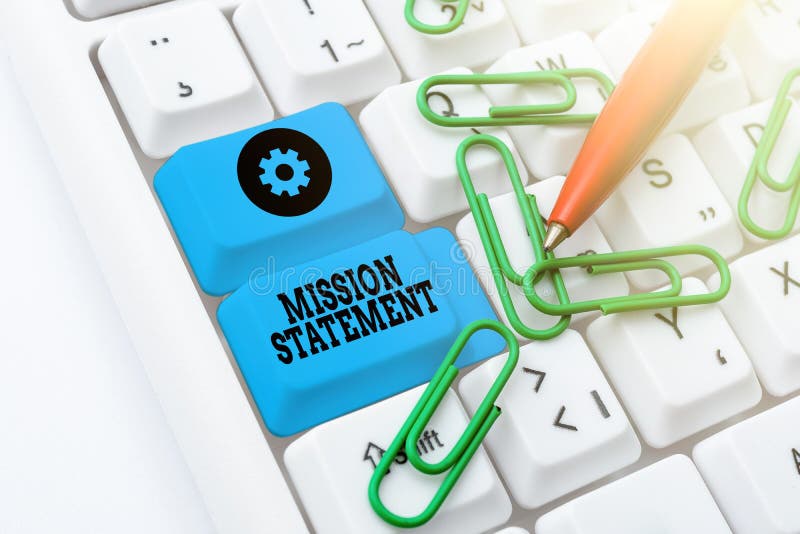 Sign Displaying Mission Statement. Internet Concept Formal Summary of ...