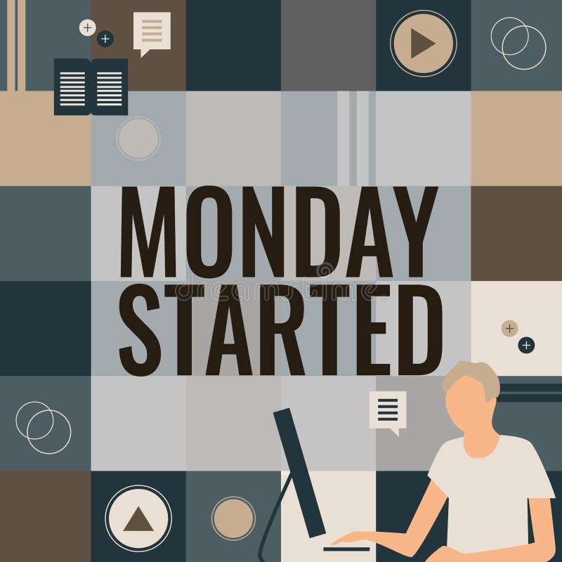 Conceptual Display Monday Started. Business Concept Getting Ready for ...