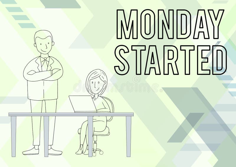 Conceptual Display Monday Started. Conceptual Photo Getting Ready for ...