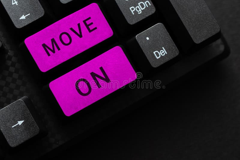 Conceptual Display Move on. Internet Concept To Leave the Place Where ... Conceptual Display Move on. Internet Concept To Leave the Place Where ...