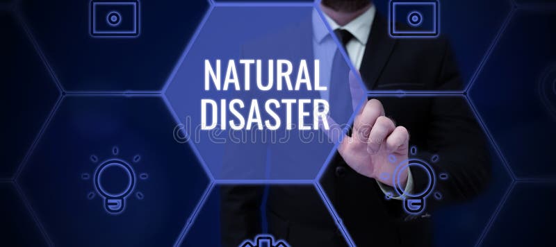 Conceptual Display Natural Disaster. Word Written on Occurring in the ...