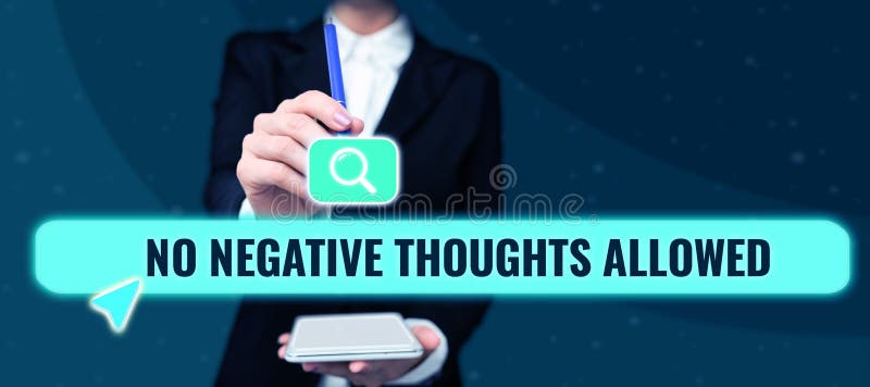 Conceptual Display No Negative Thoughts Allowed. Business Overview ... Conceptual Display No Negative Thoughts Allowed. Business Overview ...