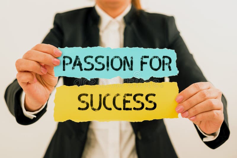Conceptual Display Passion for Success. Business Showcase Enthusiasm ... Conceptual Display Passion for Success. Business Showcase Enthusiasm ...