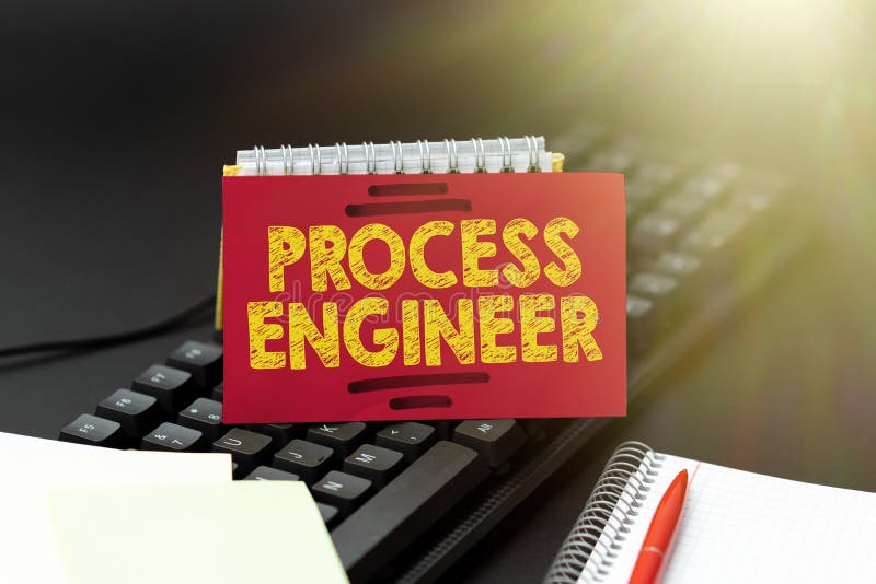 Inspiration Showing Sign Process Engineer. Word Written on Responsible ...