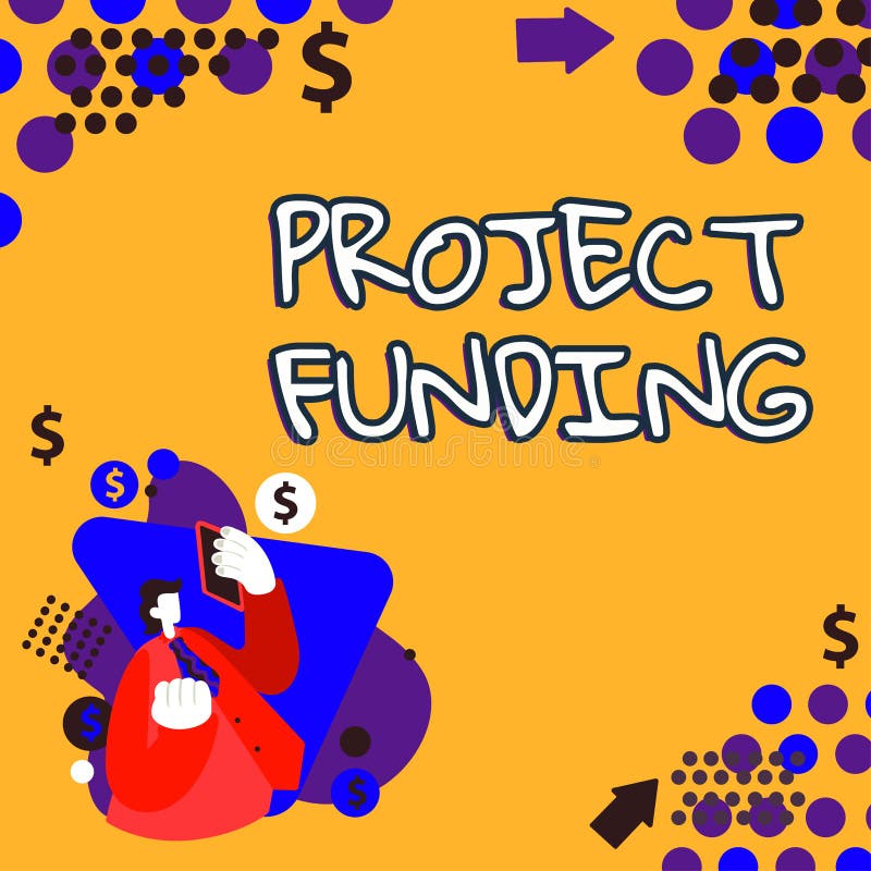 Conceptual Display Project Funding. Word Written on Paying for Start Up ...