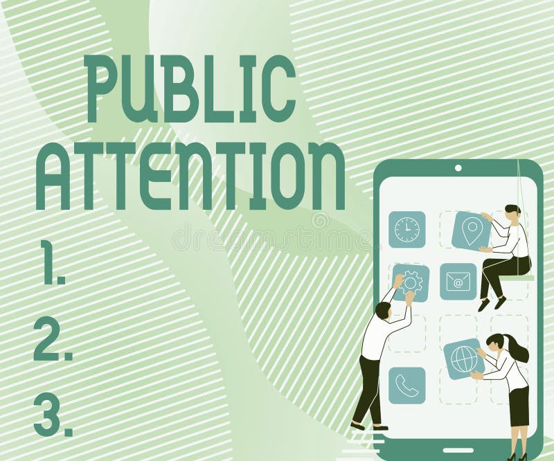 Conceptual Display Public Attention. Business Concept the Attention or ... Conceptual Display Public Attention. Business Concept the Attention or ...