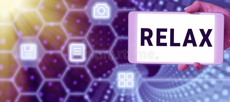 Conceptual Display Relax. Word Written on Become less Active More Calm ...