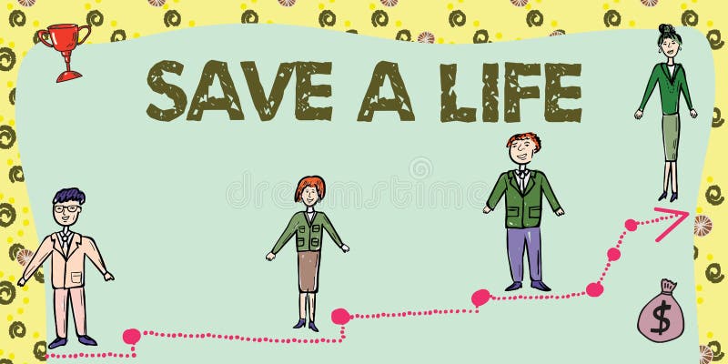 Conceptual Display Save a Life. Word for Help Assistance Saving Someone ... Conceptual Display Save a Life. Word for Help Assistance Saving Someone ...