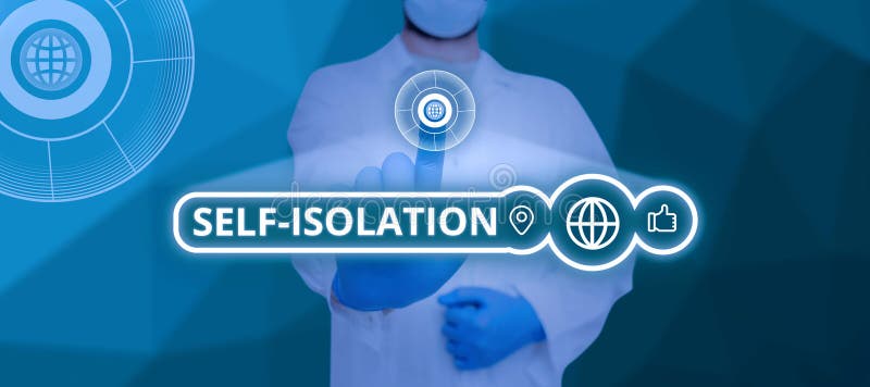 Hand Writing Sign Self Isolation. Business Approach Promoting Infection ...