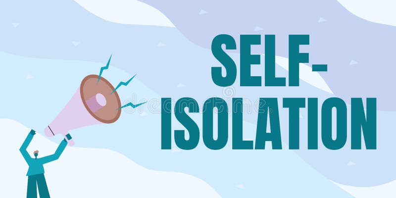 Conceptual Display Self Isolation. Concept Meaning Promoting Infection ...