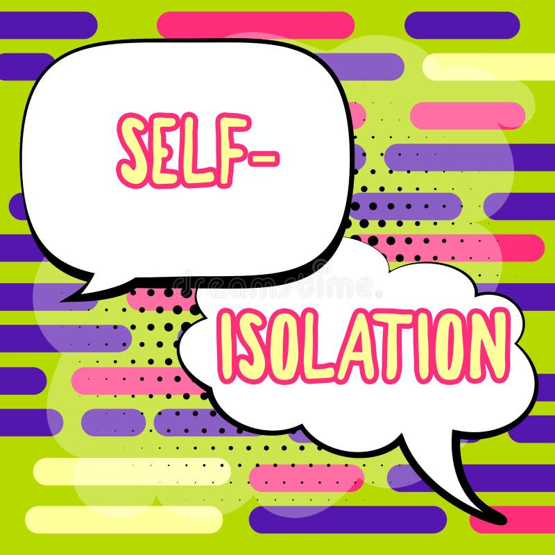 Writing Displaying Text Self Isolation. Word Written on Promoting ...