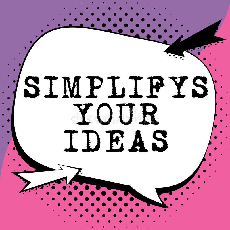 Writing Displaying Text Simplify Your Ideas. Business Concept Make ...