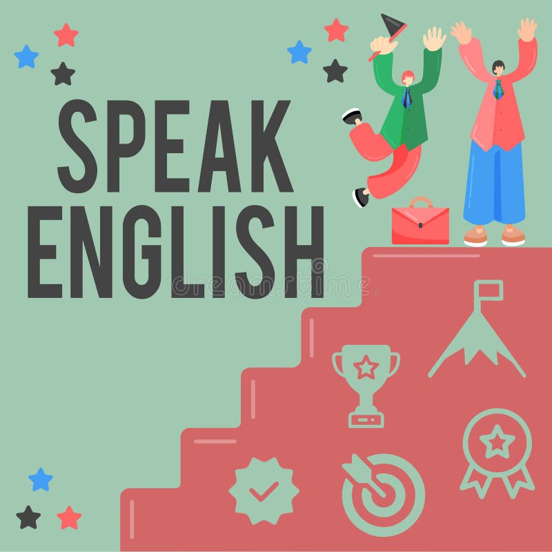 Conceptual Display Speak English. Word for Study Another Foreign ...