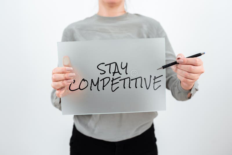 Conceptual Display Stay Competitive. Word Written on Moving from the ... Conceptual Display Stay Competitive. Word Written on Moving from the ...