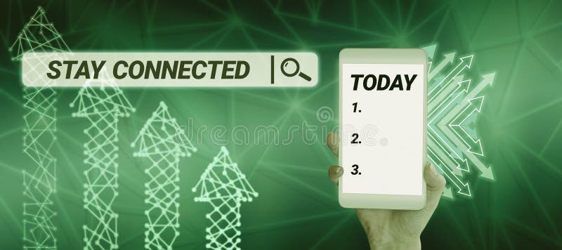 Conceptual Display Stay Connected. Concept Meaning To Remain Having ... Conceptual Display Stay Connected. Concept Meaning To Remain Having ...